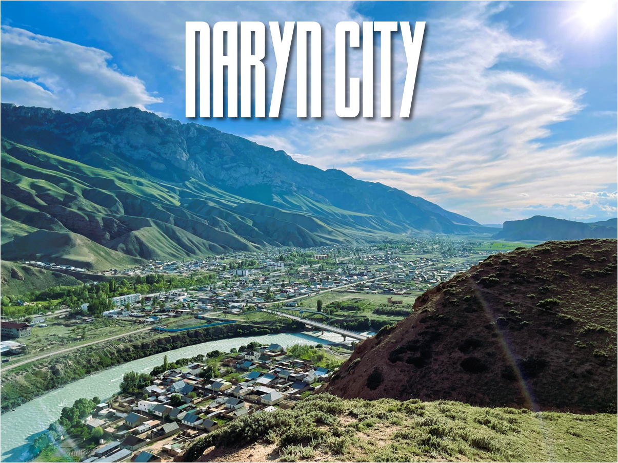 Visit Naryn – True Kyrgyz